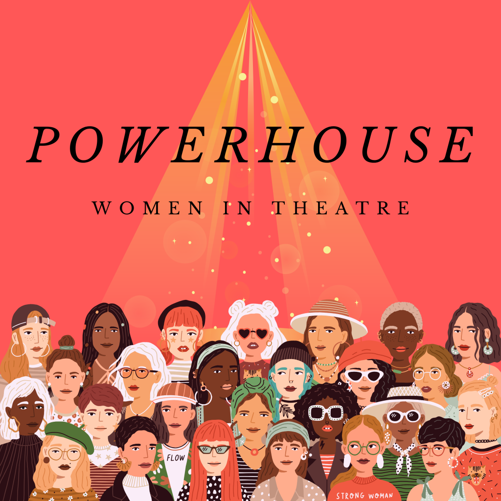 Powerhouse Women in Theatre - Broadway Licensing UK